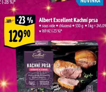 Albert Excellent Kachní stehna 550 g v akci | AkcniCeny.cz