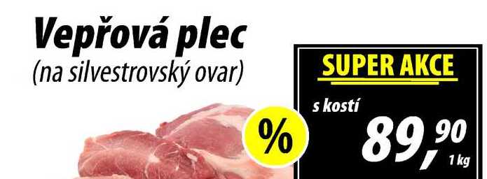 Vepřová plec (na silvestrovský ovar) bez kosti, 1 kg v akci | AkcniCeny.cz